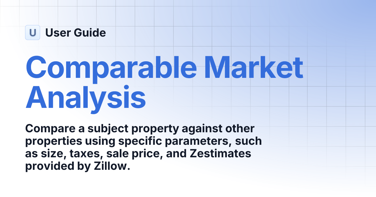 Comparable Market Analysis | User Guide