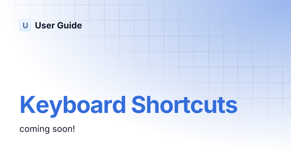 Keyboard Shortcuts | User Guide