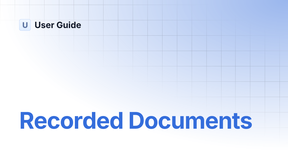 Recorded Documents | User Guide